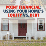 Point Home Equity Review: Pros, Cons, And Alternatives