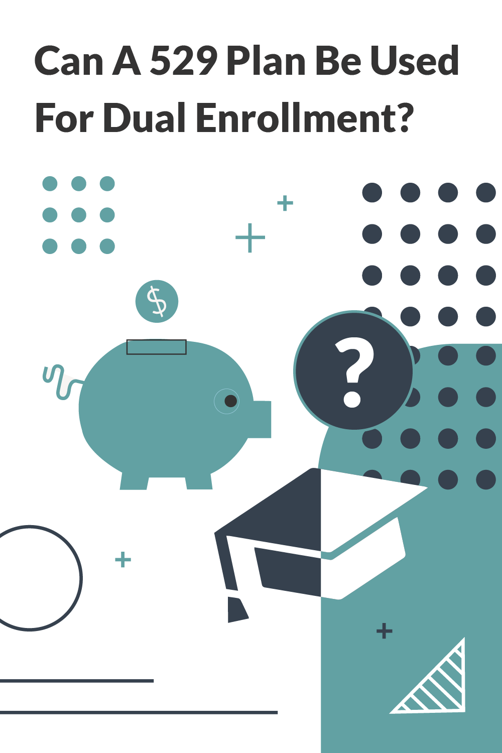 Can A 529 Plan Be Used For Dual Enrollment?