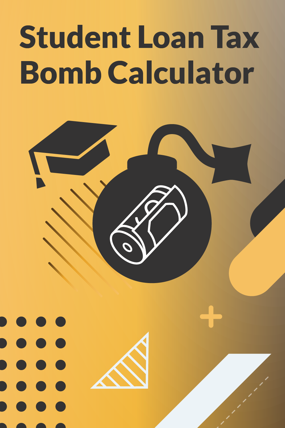 Student Loan Tax Bomb Calculator And Estimator